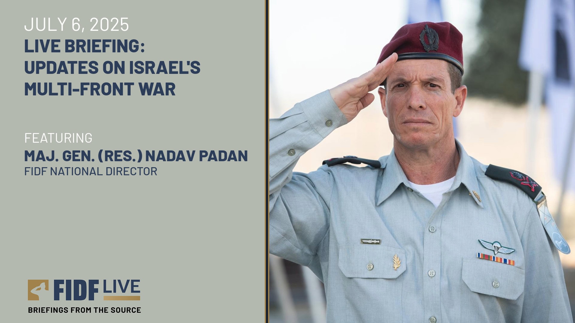 FIDF Briefing: Israel's Security & Middle East Update